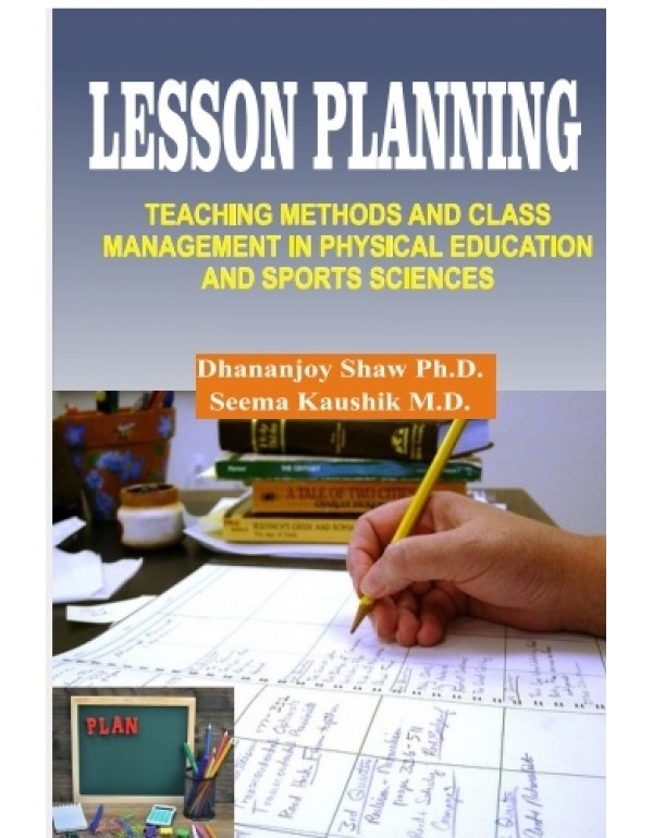 Buy Lesson Planning Teaching Method and Class Management in Physical Education books online at ...